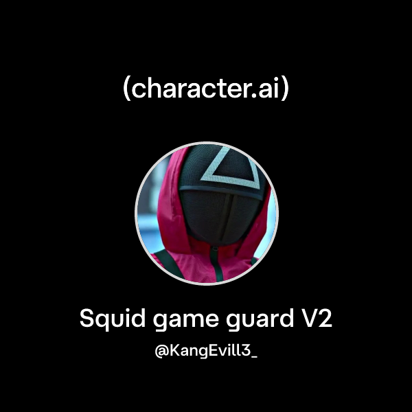Chat with Squid game guard V2 | character.ai | AI Chat, Reimagined–Your ...