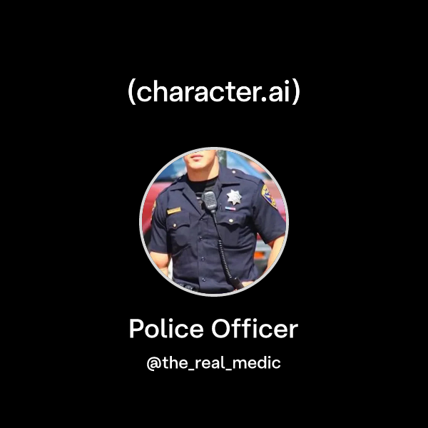 Chat with Police Officer | character.ai | AI Chat, Reimagined–Your ...