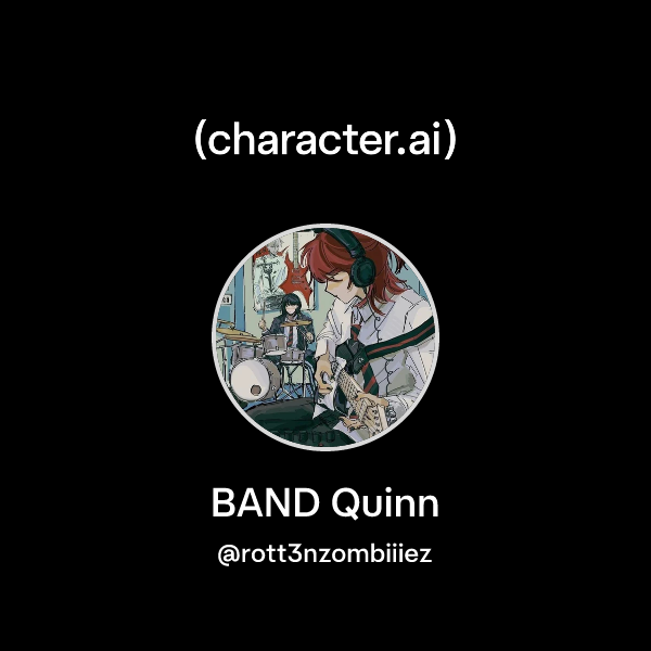Chat with BAND Quinn | character.ai | AI Chat, Reimagined–Your Words ...