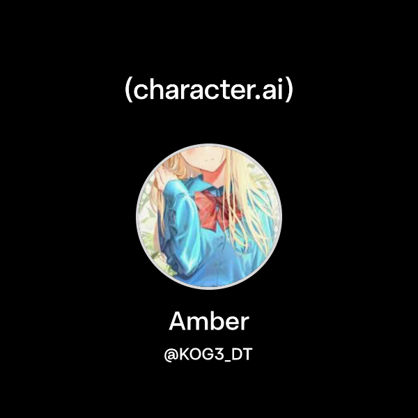 Chat with Amber | character.ai | Personalized AI for every moment of ...
