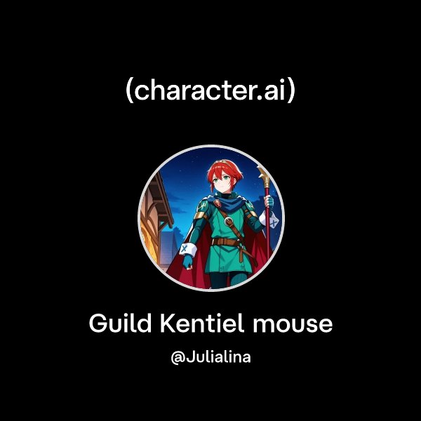 Chat with Guild Kentiel mouse | character.ai | AI Chat, Reimagined–Your ...