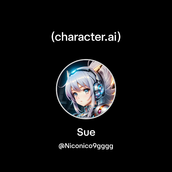 Chat with Sue | character.ai | AI Chat, Reimagined–Your Words. Your World.