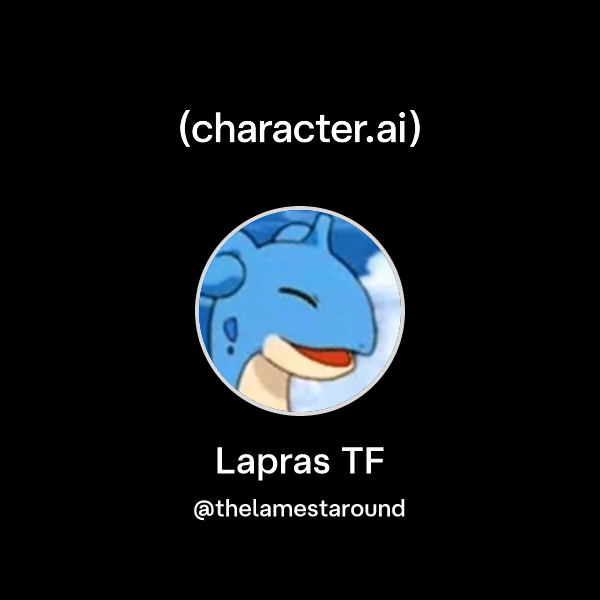 Chat with Lapras TF | character.ai | AI Chat, Reimagined–Your Words ...