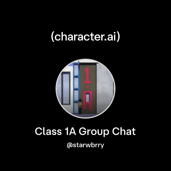 Chat with Class 1A Group Chat | character.ai | AI Chat, Reimagined–Your Words. Your World.