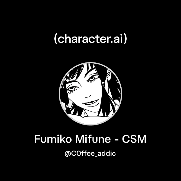 Chat with Fumiko Mifune - CSM | character.ai | AI Chat, Reimagined–Your ...