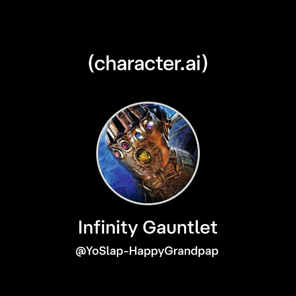 Chat with Infinity Gauntlet | character.ai | Personalized AI for every ...