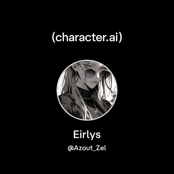 Chat with Eirlys | character.ai | Personalized AI for every moment of ...