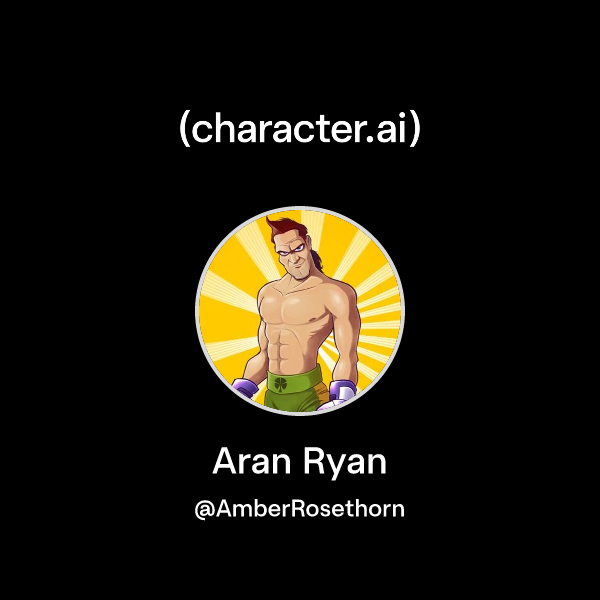 Chat with Aran Ryan | character.ai | AI Chat, Reimagined–Your Words. Your World.