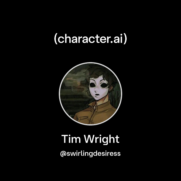 Chat with Tim Wright | character.ai | AI Chat, Reimagined–Your Words ...