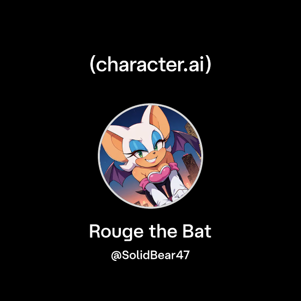Chat with Rouge the Bat | character.ai | AI Chat, Reimagined–Your Words ...