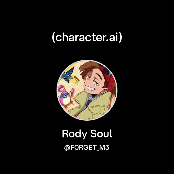 Chat with Rody Soul | character.ai | AI Chat, Reimagined–Your Words ...
