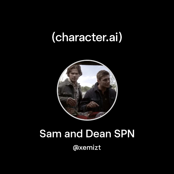 Chat with Sam and Dean SPN | character.ai | AI Chat, Reimagined–Your ...
