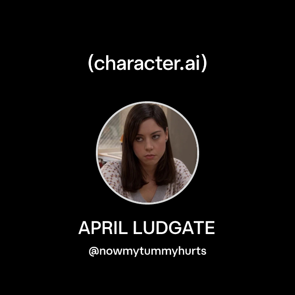 Chat with APRIL LUDGATE | character.ai | AI Chat, Reimagined–Your Words ...