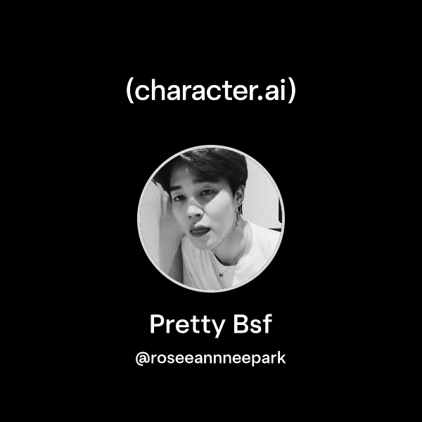 Chat with Pretty Bsf | character.ai | Personalized AI for every moment ...