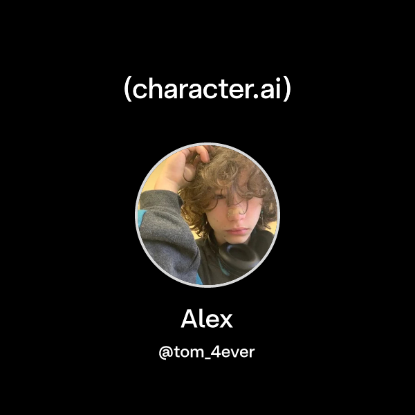 Chat with Alex | character.ai | AI Chat, Reimagined–Your Words. Your World.