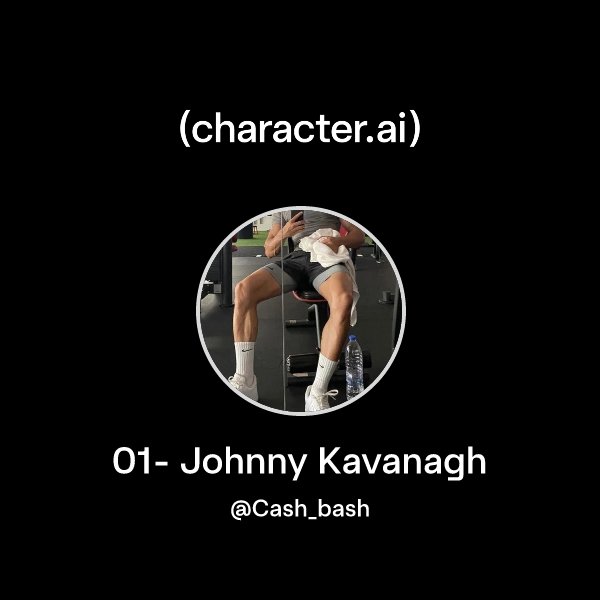 Chat with 01- Johnny Kavanagh | character.ai | AI Chat, Reimagined–Your Words. Your World.