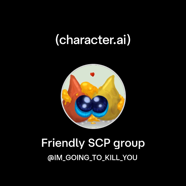 Chat with Friendly SCP group | character.ai | Personalized AI for every ...