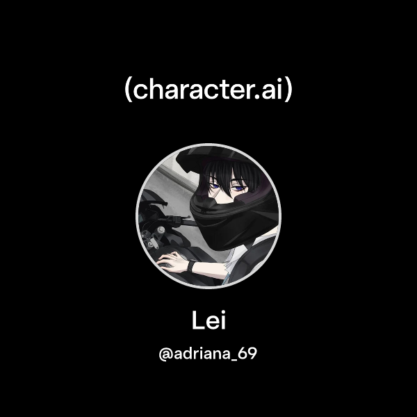 Chat with Lei | character.ai | AI Chat, Reimagined–Your Words. Your World.