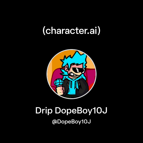 Chat with Drip DopeBoy10J | character.ai | Personalized AI for every ...