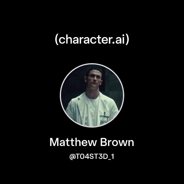 Chat with Matthew Brown | character.ai | AI Chat, Reimagined–Your Words ...