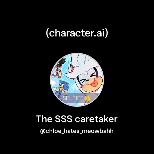 Chat with The SSS caretaker | character.ai | AI Chat, Reimagined–Your ...