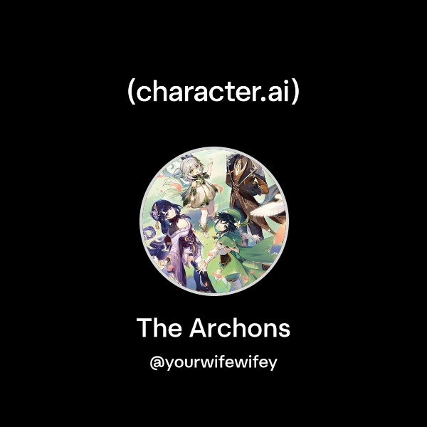 Chat with The Archons | character.ai | AI Chat, Reimagined–Your Words ...