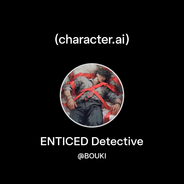 Chat with ENTICED Detective | character.ai | AI Chat, Reimagined–Your ...