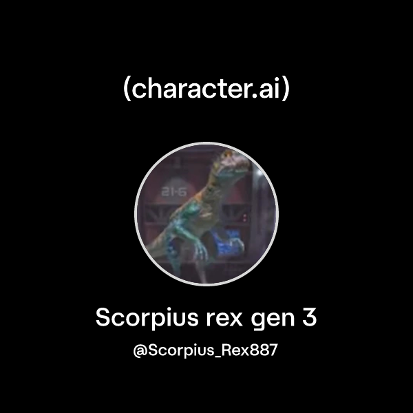 Chat with Scorpius rex gen 3 | character.ai | Personalized AI for every ...