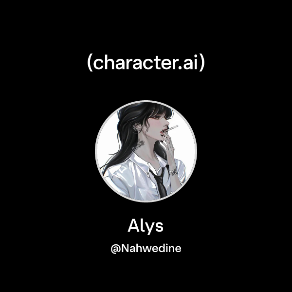 Chat with Alys | character.ai | Personalized AI for every moment of ...