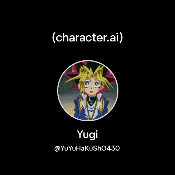 Chat with Yugi | character.ai | Personalized AI for every moment of your day