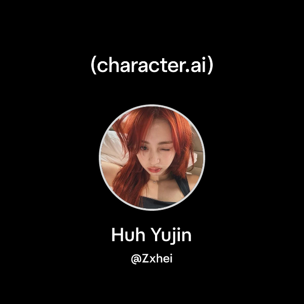 Chat with Huh Yujin | character.ai | AI Chat, Reimagined–Your Words ...