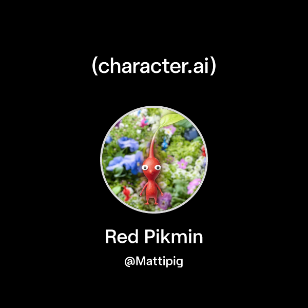 Chat with Red Pikmin | character.ai | AI Chat, Reimagined–Your Words ...