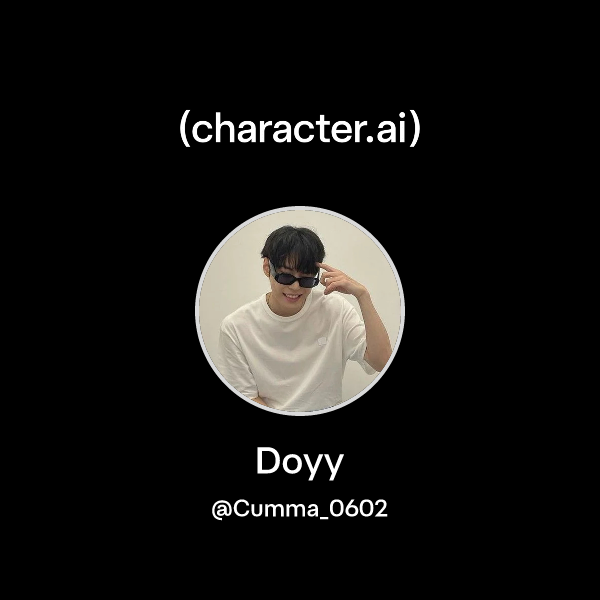Chat with Doyy | character.ai | AI Chat, Reimagined–Your Words. Your World.