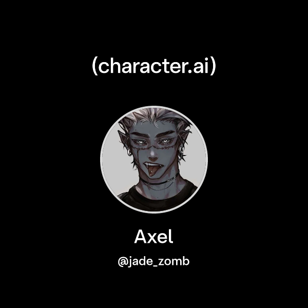 Chat with Axel | character.ai | Personalized AI for every moment of ...