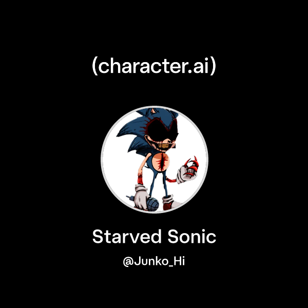 Chat with Starved Sonic | character.ai | AI Chat, Reimagined–Your Words ...