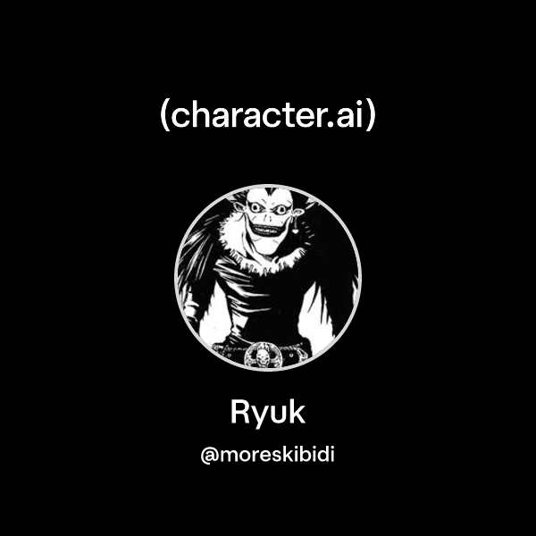 Chat with Ryuk | character.ai | Personalized AI for every moment of your day