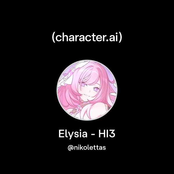 Chat with Elysia - HI3 | character.ai | Personalized AI for every moment of your day