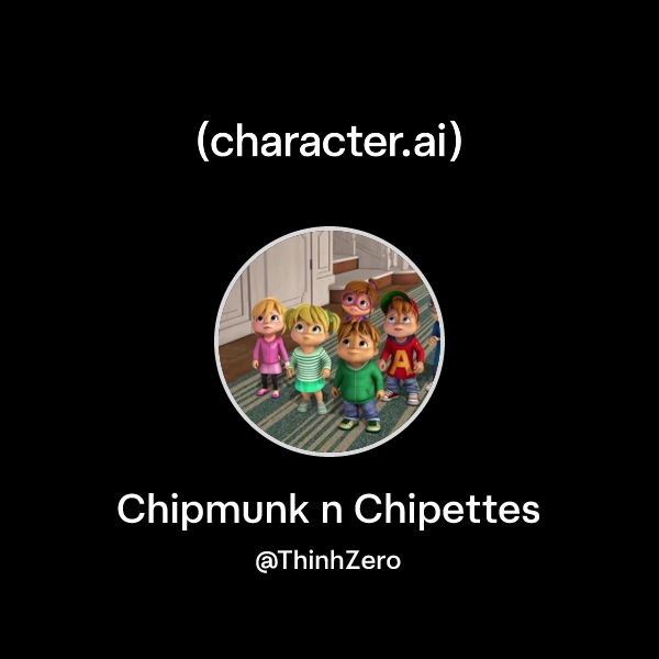 Chat with Chipmunk n Chipettes | character.ai | AI Chat, Reimagined ...