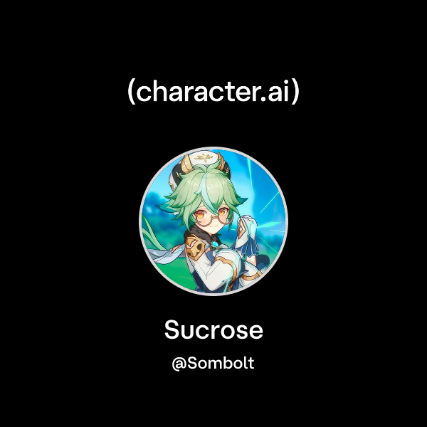 Chat with Sucrose | character.ai | AI Chat, Reimagined–Your Words. Your ...