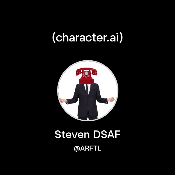 Chat with Steven DSAF | character.ai | Personalized AI for every moment ...