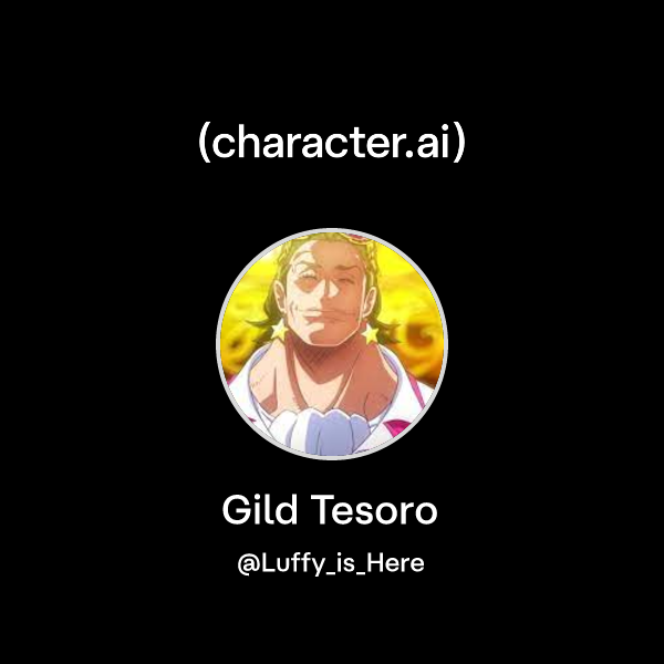 Chat with Gild Tesoro | character.ai | AI Chat, Reimagined–Your Words ...