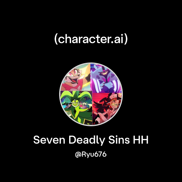 Chat with Seven Deadly Sins HH | character.ai | AI Chat, Reimagined ...