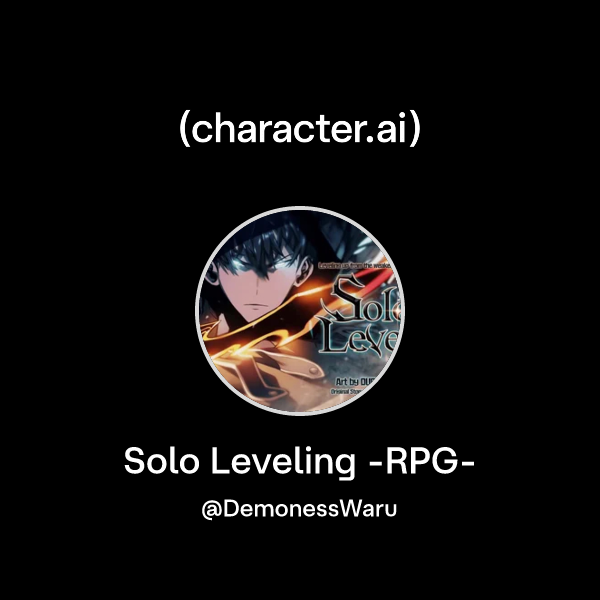 Chat with Solo Leveling -RPG- | character.ai | Personalized AI for ...