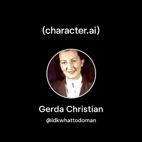 Chat with Gerda Christian | character.ai | Personalized AI for every ...
