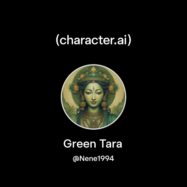 Chat with Green Tara | character.ai | Personalized AI for every moment ...