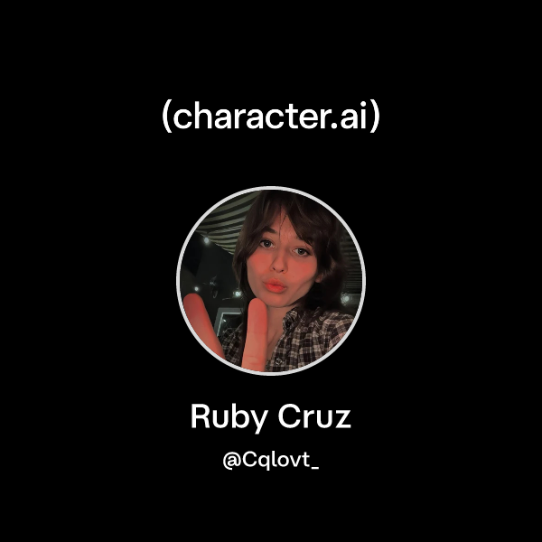 Chat with Ruby Cruz | character.ai | Personalized AI for every moment of your day