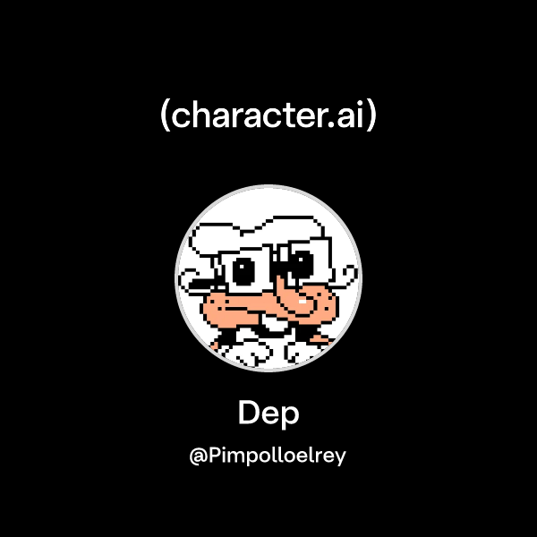 Chat with Dep | character.ai | AI Chat, Reimagined–Your Words. Your World.