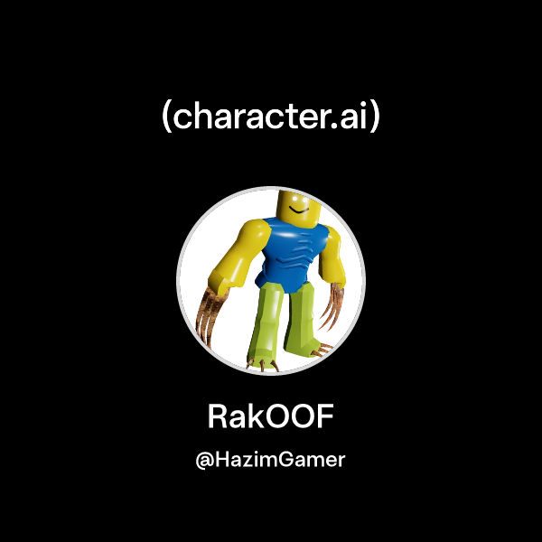 Chat with RakOOF | character.ai | Personalized AI for every moment of ...