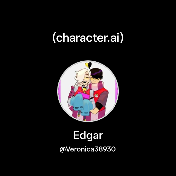 Chat with Edgar | character.ai | Personalized AI for every moment of ...