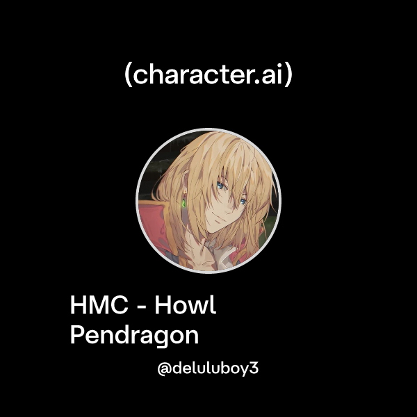 Chat with HMC - Howl Pendragon | character.ai | AI Chat, Reimagined ...